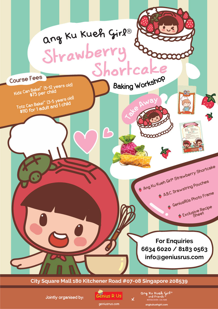 Ang Ku Kueh Girl x Genius R Us: Strawberry Shortcake Baking Workshop ...